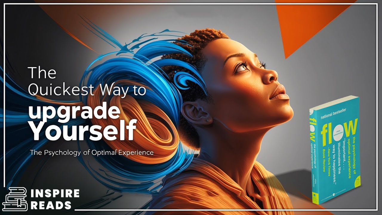 Unlocking the Power of "Flow" | Flow: The Psychology of Optimal ...