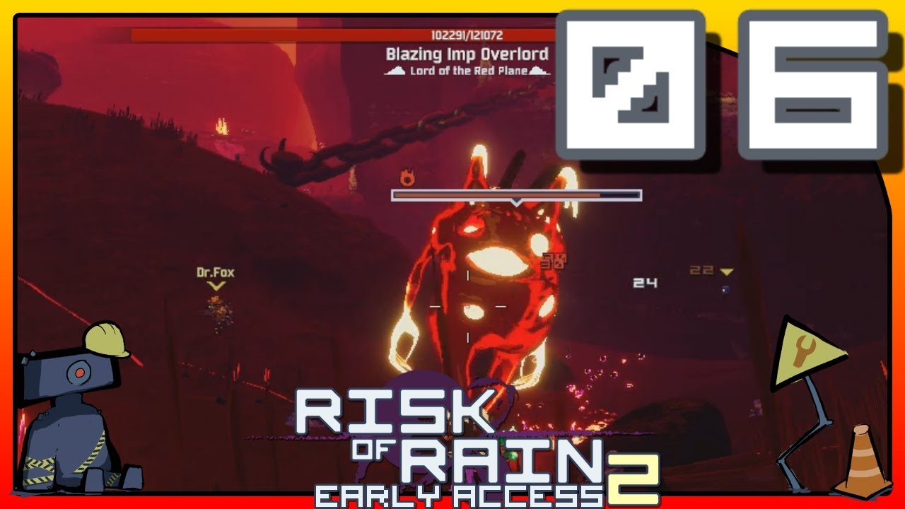 Let's Play Risk of Rain 2 Blind W/ Dr. Fox (Part 6): Blazing Imp ...