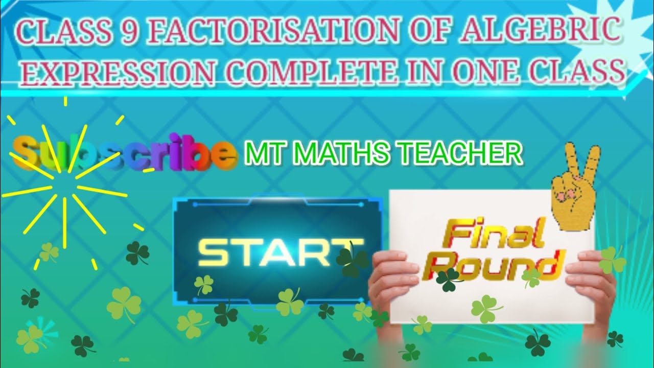 Mathematics Class 9 Factorisation Method - YouTube