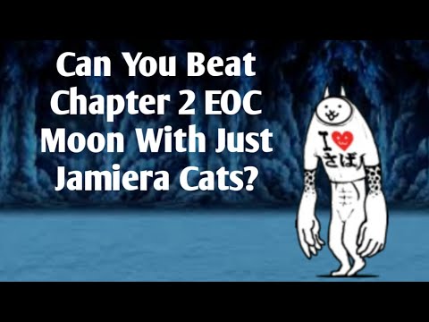 Can You Beat Chapter 2 EOC Moon With Just Jamiera Cats? - YouTube