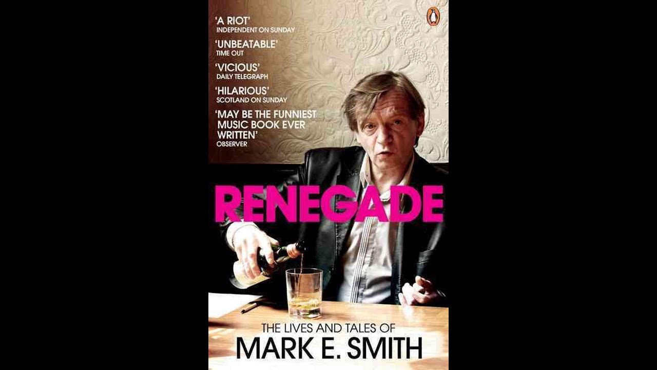 "Renegade" By Mark E. Smith - YouTube