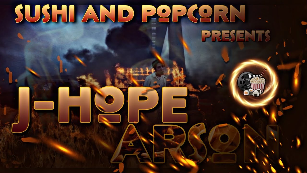Sushi & Popcorn Reacts to j-hope '방화 (Arson)' Official MV - YouTube