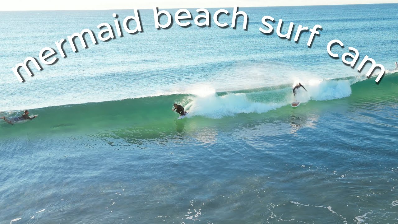 12/5/25 mermaid beach surf cam - YouTube
