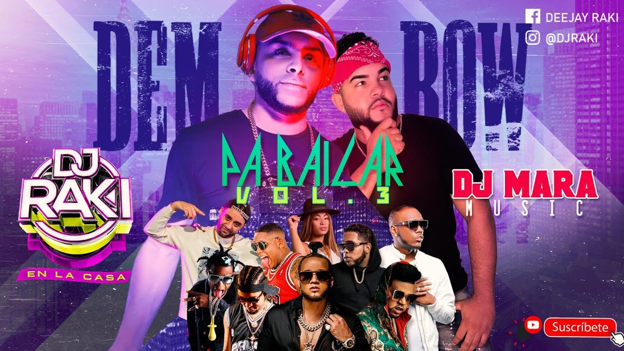 DJ RAKI DJ MARA MUSIC DEMBOW PA BAILAR VOL.3(2K21)EN VIVO EN GUANABANO ...