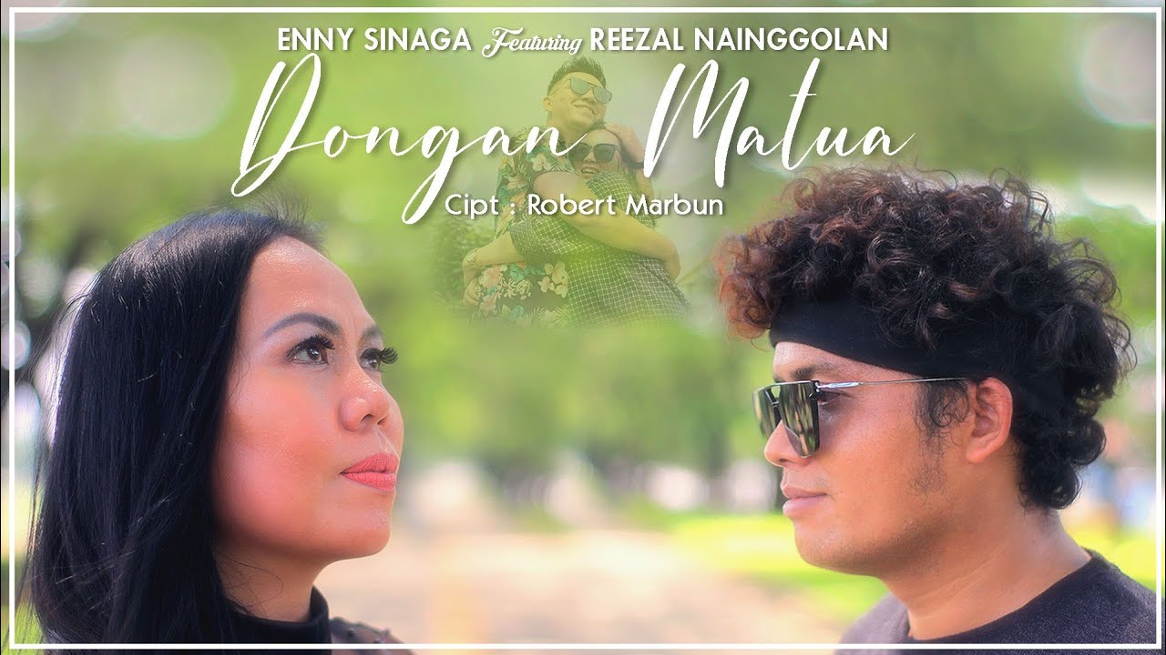 DONGAN MATUA || OFFICIAL AUDIO VIDEO || Enny Sinaga Ft. Reezal ...