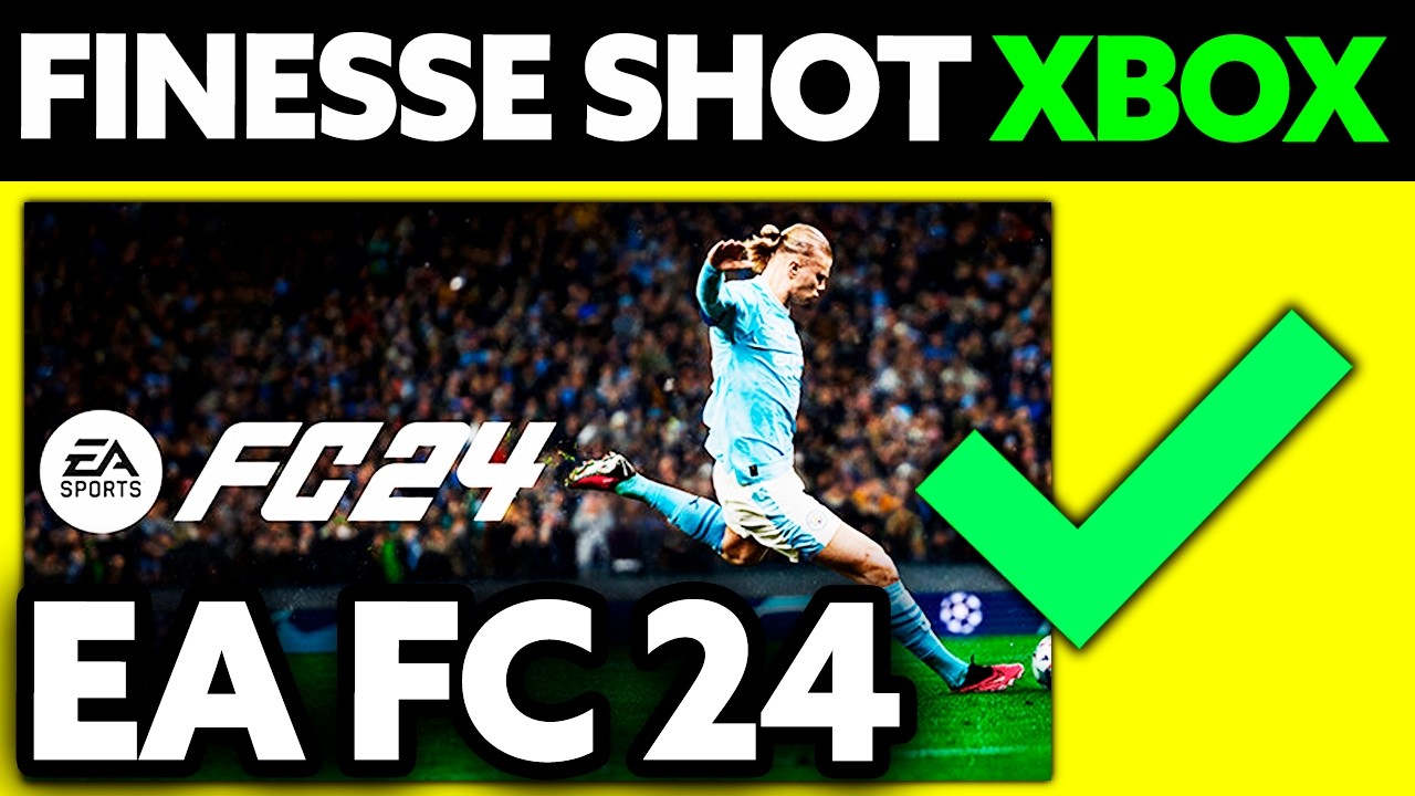 How To Finesse Shot EA FC 24 Xbox (2025) - Step by Step - YouTube