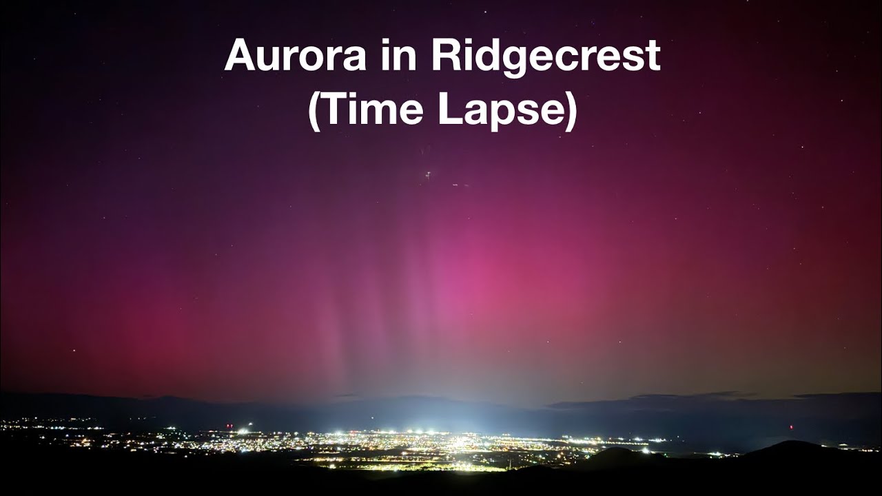 Aurora in Ridgecrest (Time Lapse) - YouTube