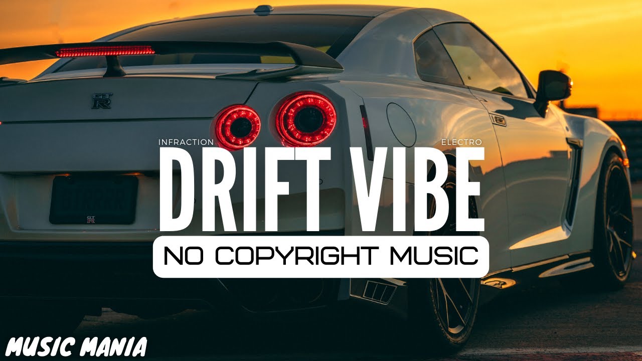 Electro Sport Music No copyright | DRIFT VIBE | [MUSIC MANIA] - YouTube