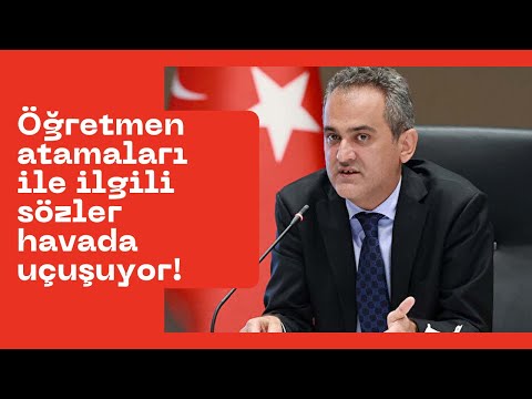 Öğretmen atamaları ile ilgili vaatler düğüm oldu gidiyor… Sözler havada uçuşuyor!