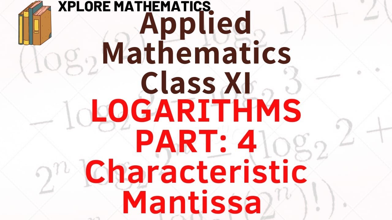 Applied Maths Class 11 CBSE - Ch 5 - Logarithms - Characteristic ...