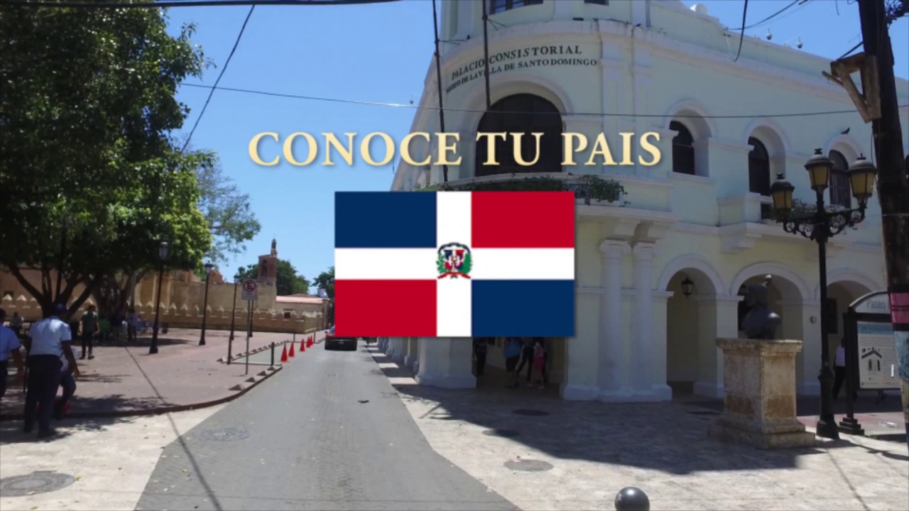 CONOCE TU PAIS, REPUBLICA DOMINICANA - YouTube