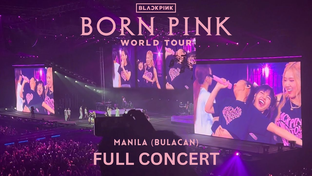 [FULL CONCERT] Blackpink Concert In Manila (Bulacan) Day 1 | Born Pink ...