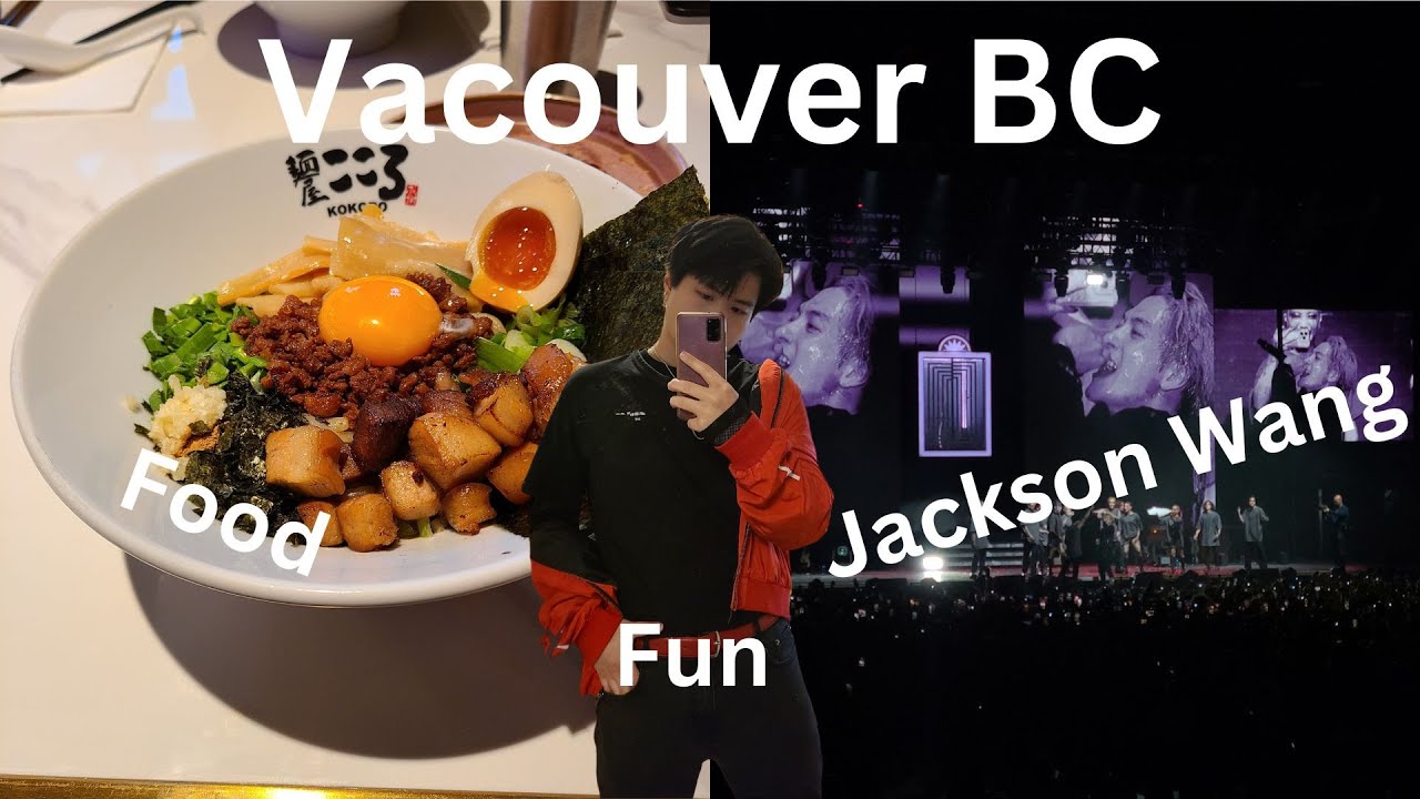 [LOL VLOGS] Vancouver, BC: Food, Friends, and Jackson Wang Concert ...