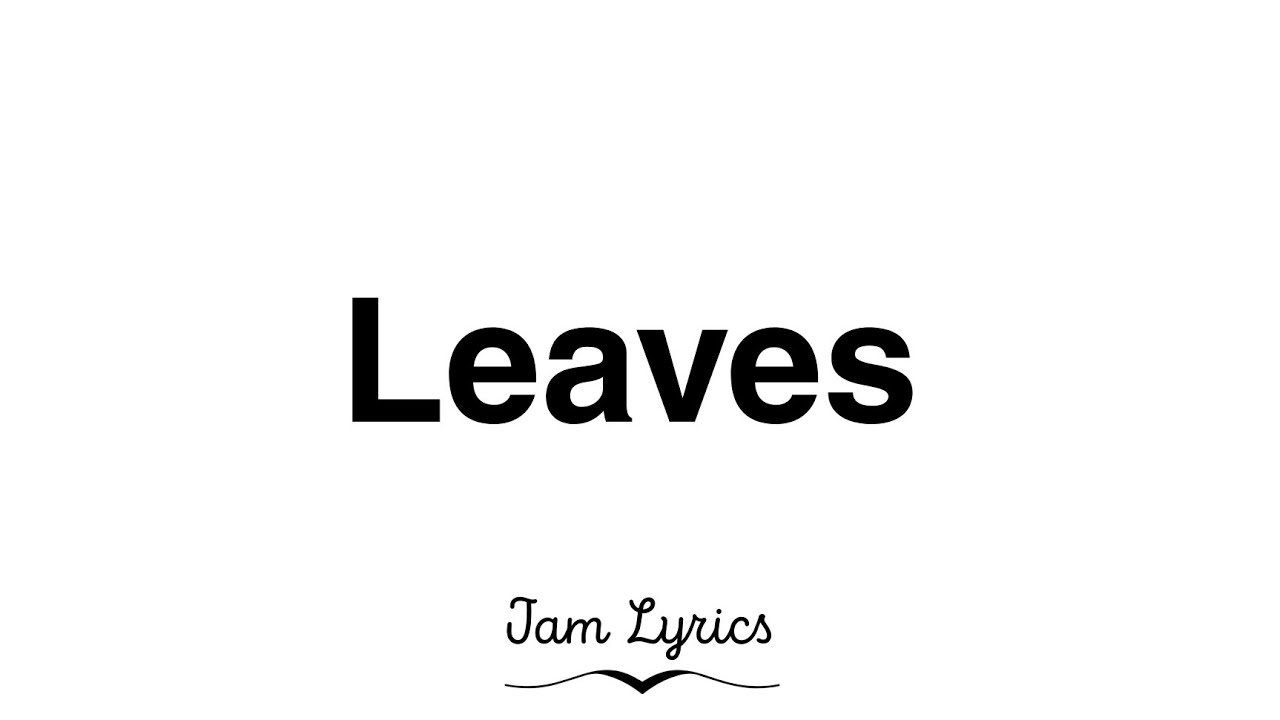 Leaves - Maria Zephora (Lyrics) - YouTube