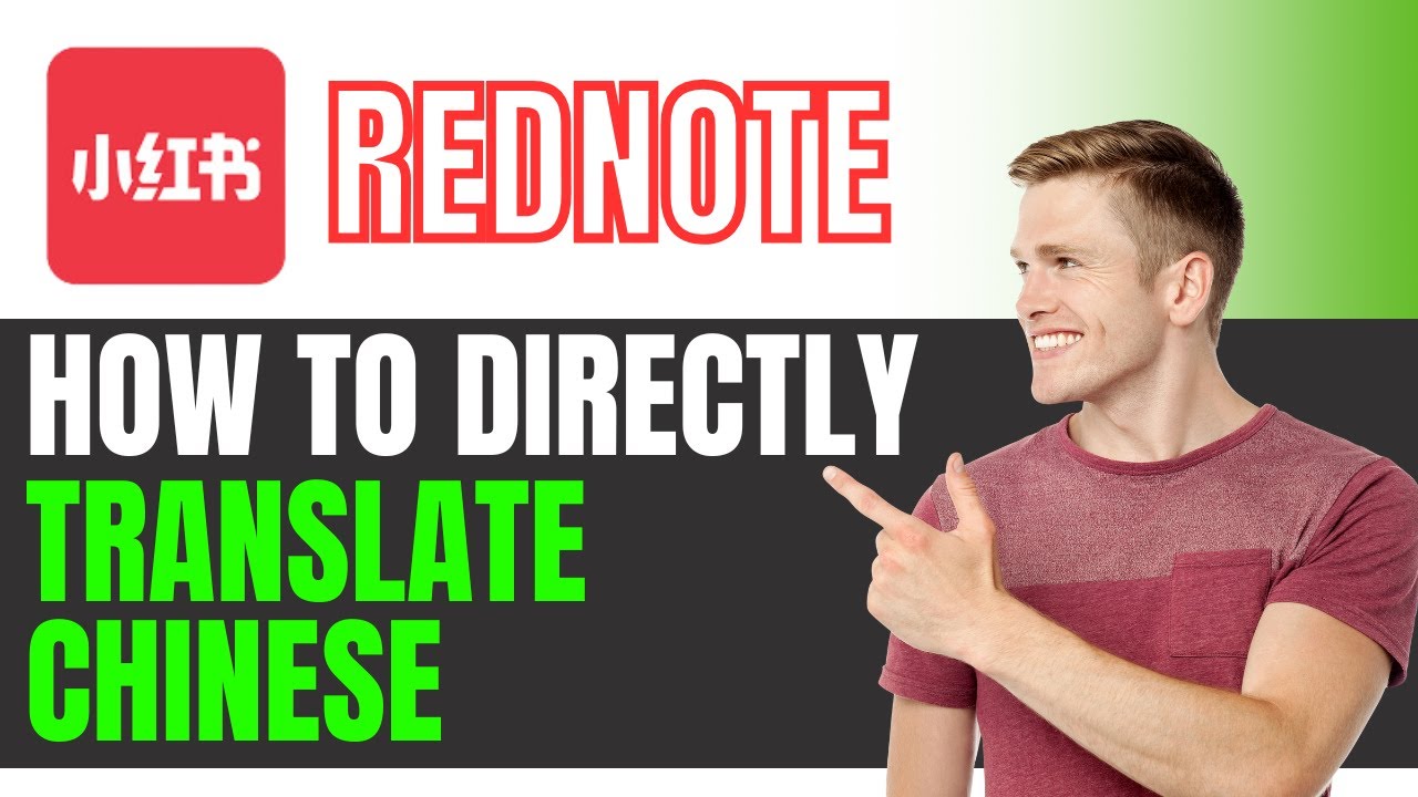 How to Directly Translate Chinese on the Rednote App: Easy Guide 2025 ...