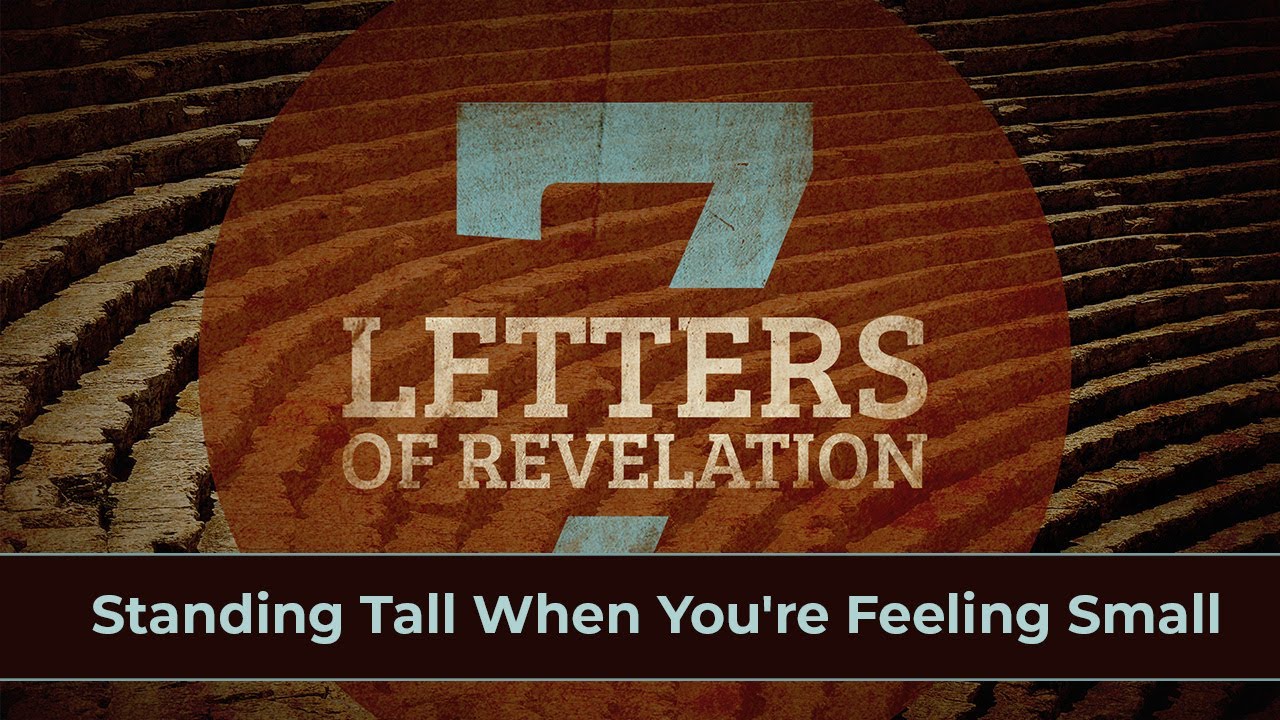 (Sermon) Standing Tall When You're Feeling Small // 7 Churches - YouTube