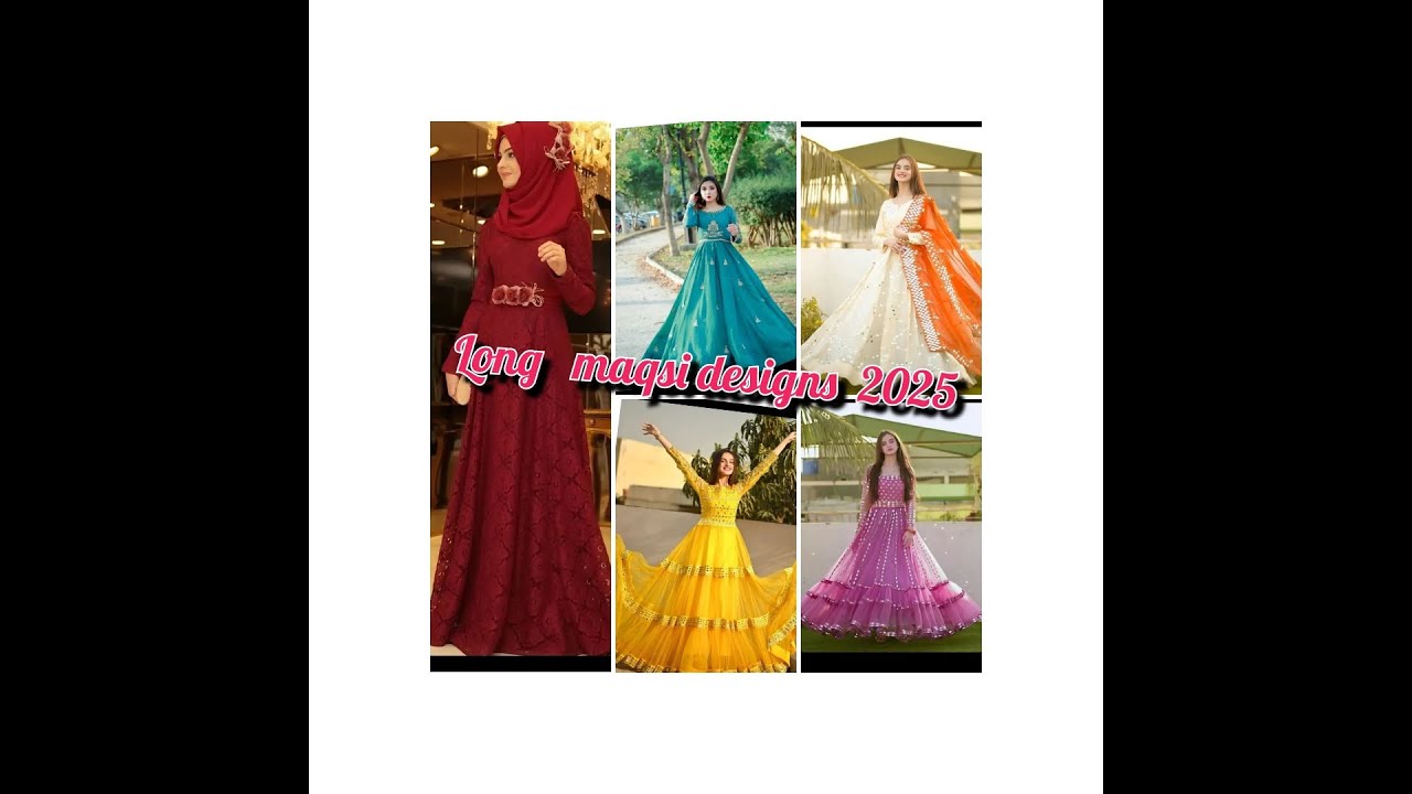 Long maqsi designs for girls #wendding ideas ️🥰#lasest#Fashuondesigns ...
