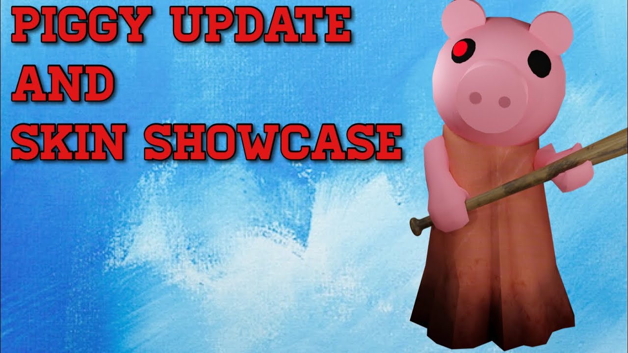 NEW PIGGY UPDATE + SKIN SHOWCASE (Roblox) - YouTube