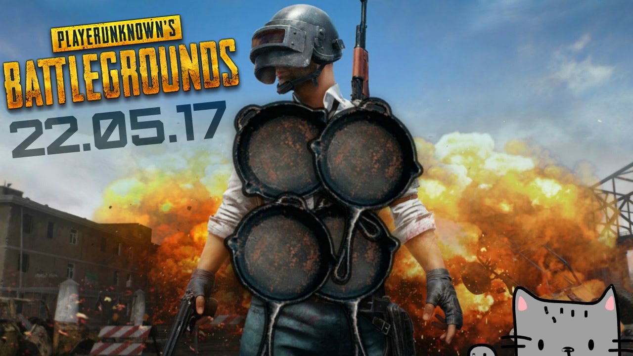 Battlegrounds -_^ ( 2/2 Запись стрима 22.05.2017 ) - YouTube