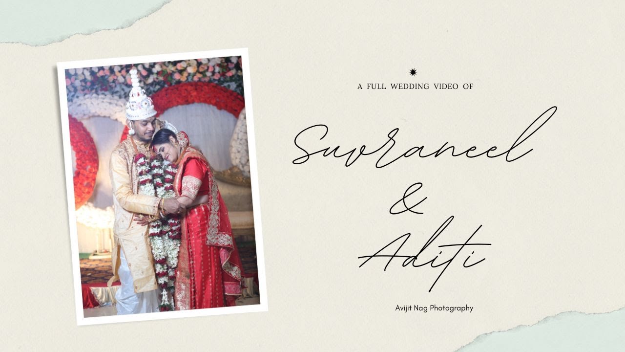 Suvraneel & Aditi | Full Bengali Wedding Video | Avijit Nag Photography ...