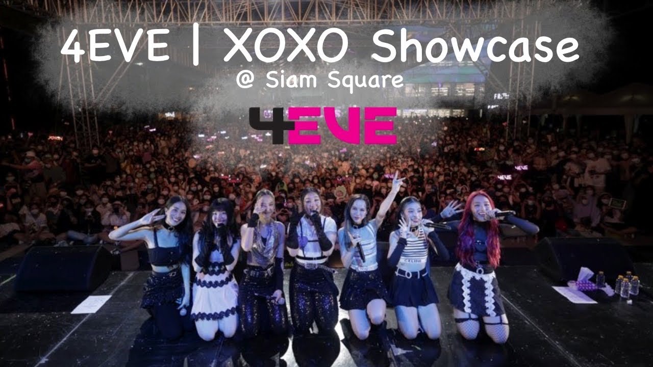 4EVE at XOXO Showcase @ Block I Siamscape #XOXOShowcase - YouTube