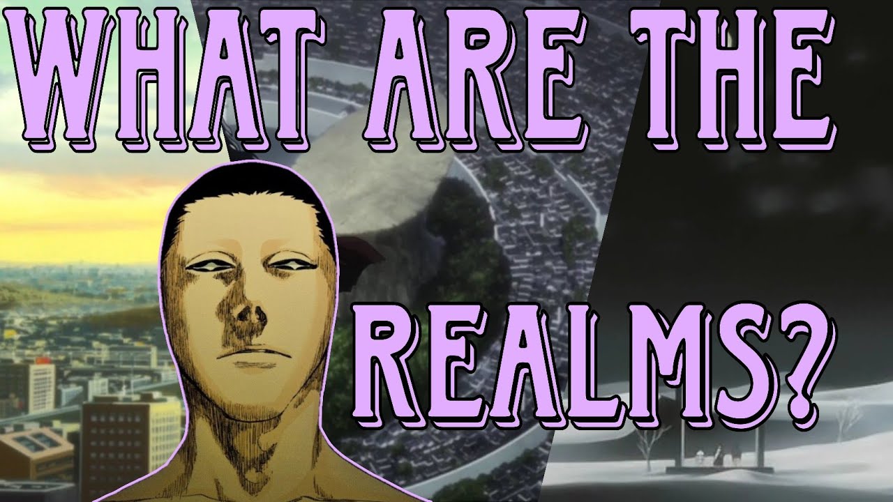 How Big Are The Bleach Realms? |Bleach Explained! - YouTube