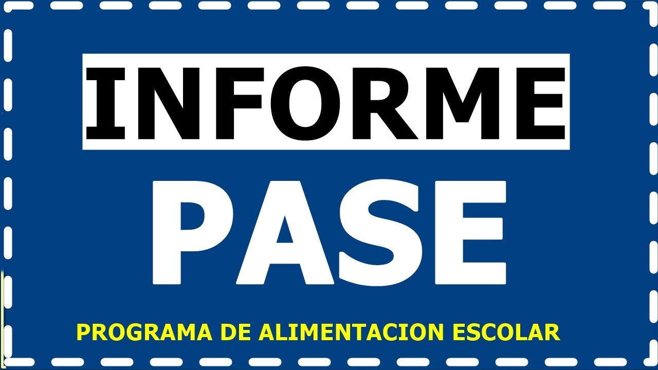 DIGITACIÓN INFORME PASE 2025(PROGRAMA DE ALIMENTACION ESCOLAR) - YouTube