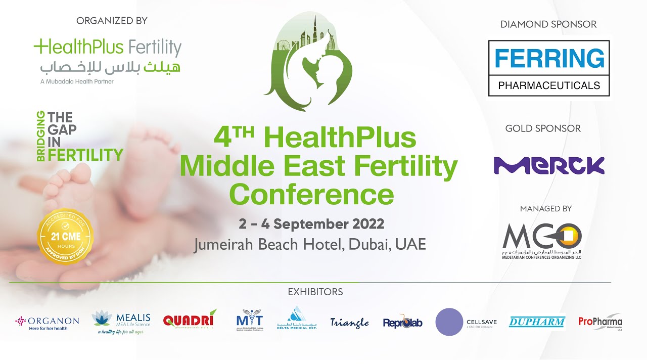 Highlights : 4th HealthPlus Middle East Fertility Conference, 2-4 ...