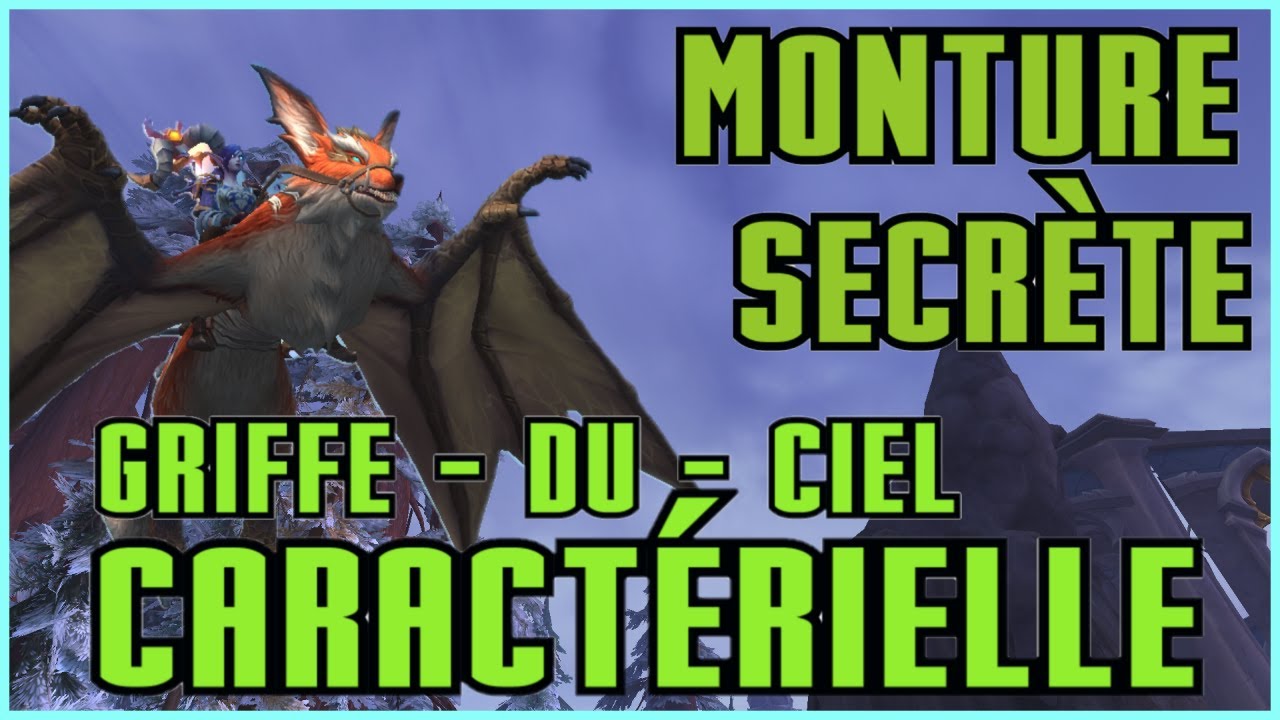 MONTURE SECRÈTE Griffe-du-Ciel Caractérielle ( Wow Dragonflight ) - YouTube
