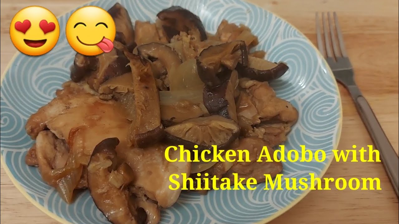 How to Cook Chicken Adobo with Shiitake Mushroom - YouTube