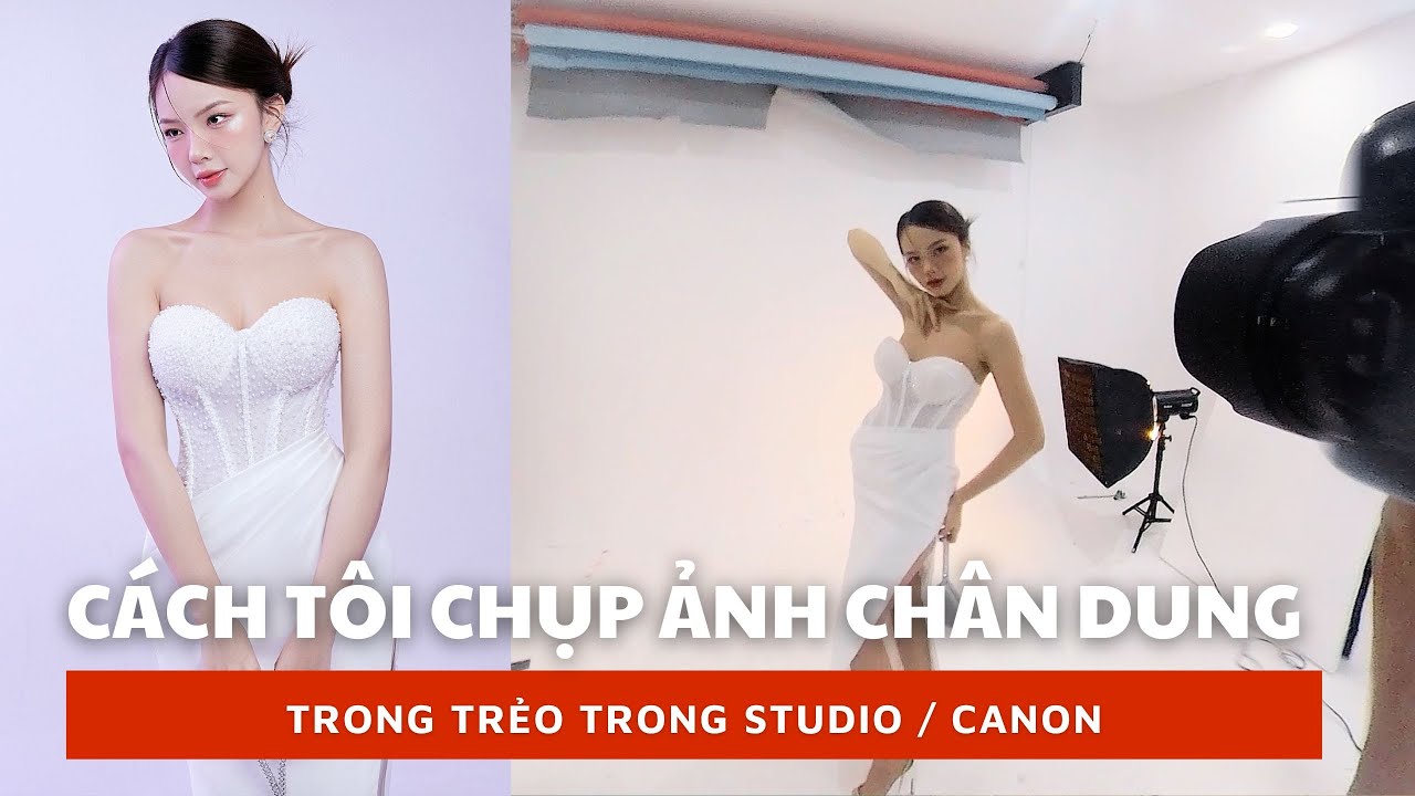 CÁCH TÔI CHỤP ẢNH CHÂN DUNG TRONG TRẺO TRONG STUDIO / Canon - YouTube
