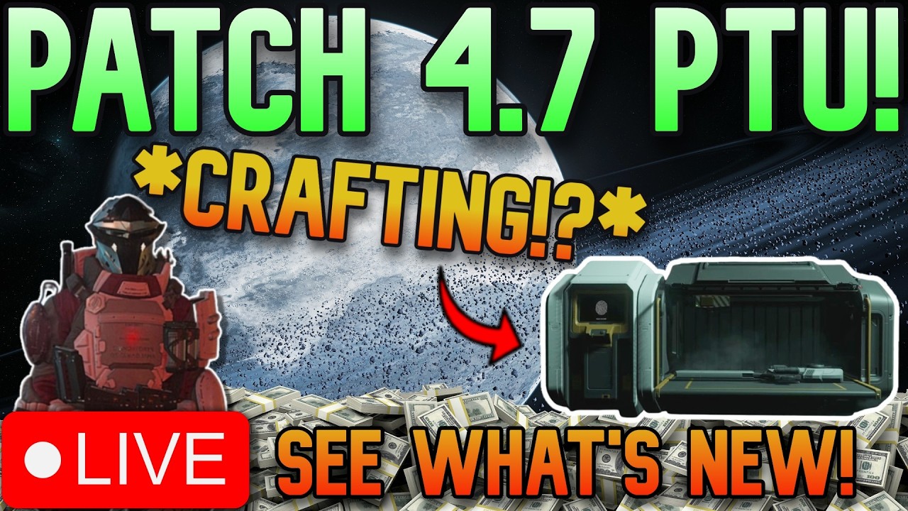 🔴LIVE - Star Citizen🔴Patch 4.7 PTU LIVE!🔴CRAFTING IS HERE?🔴WHAT CAN WE ...