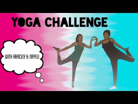 Yoga Challenge w/ Aracely & Nayeli