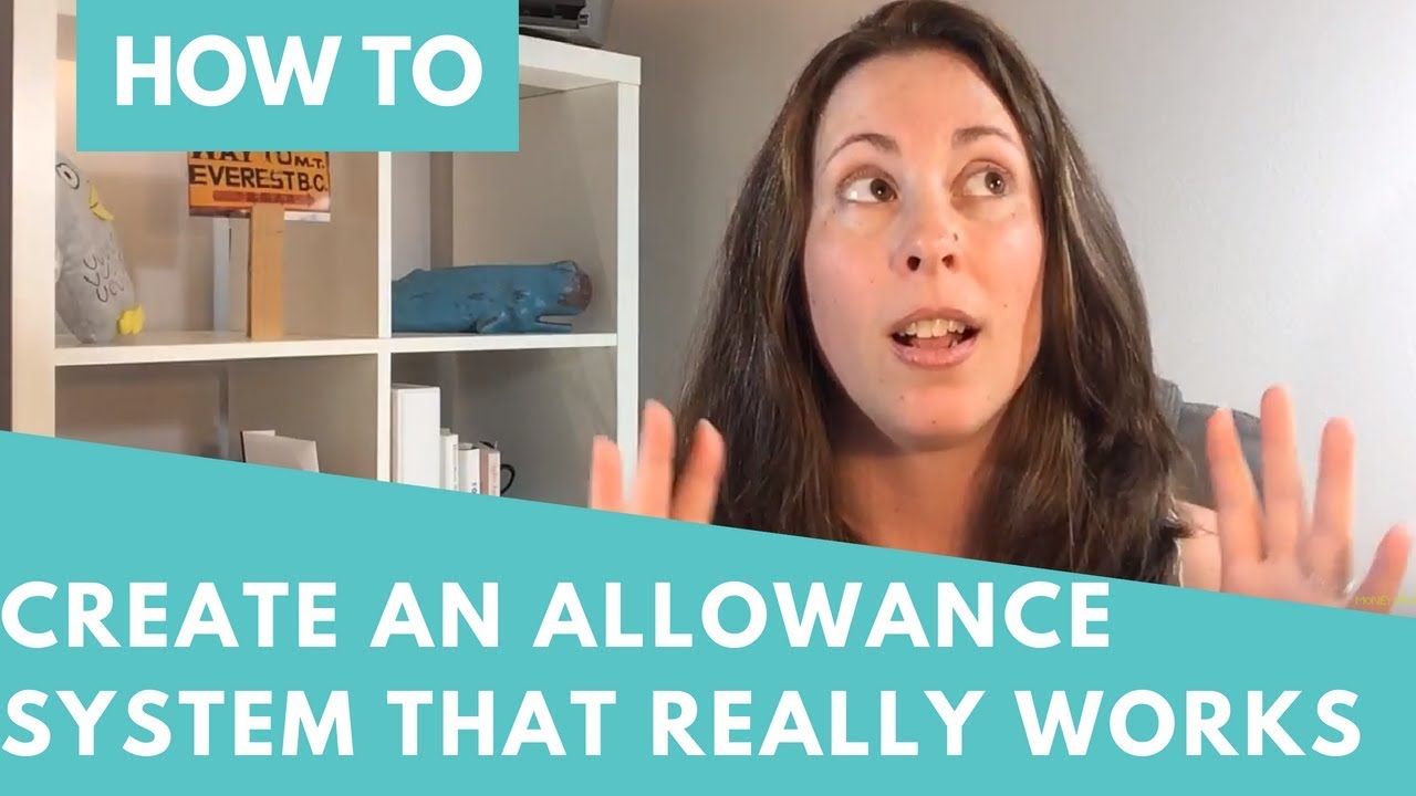How To Create An Allowance System That Works - YouTube
