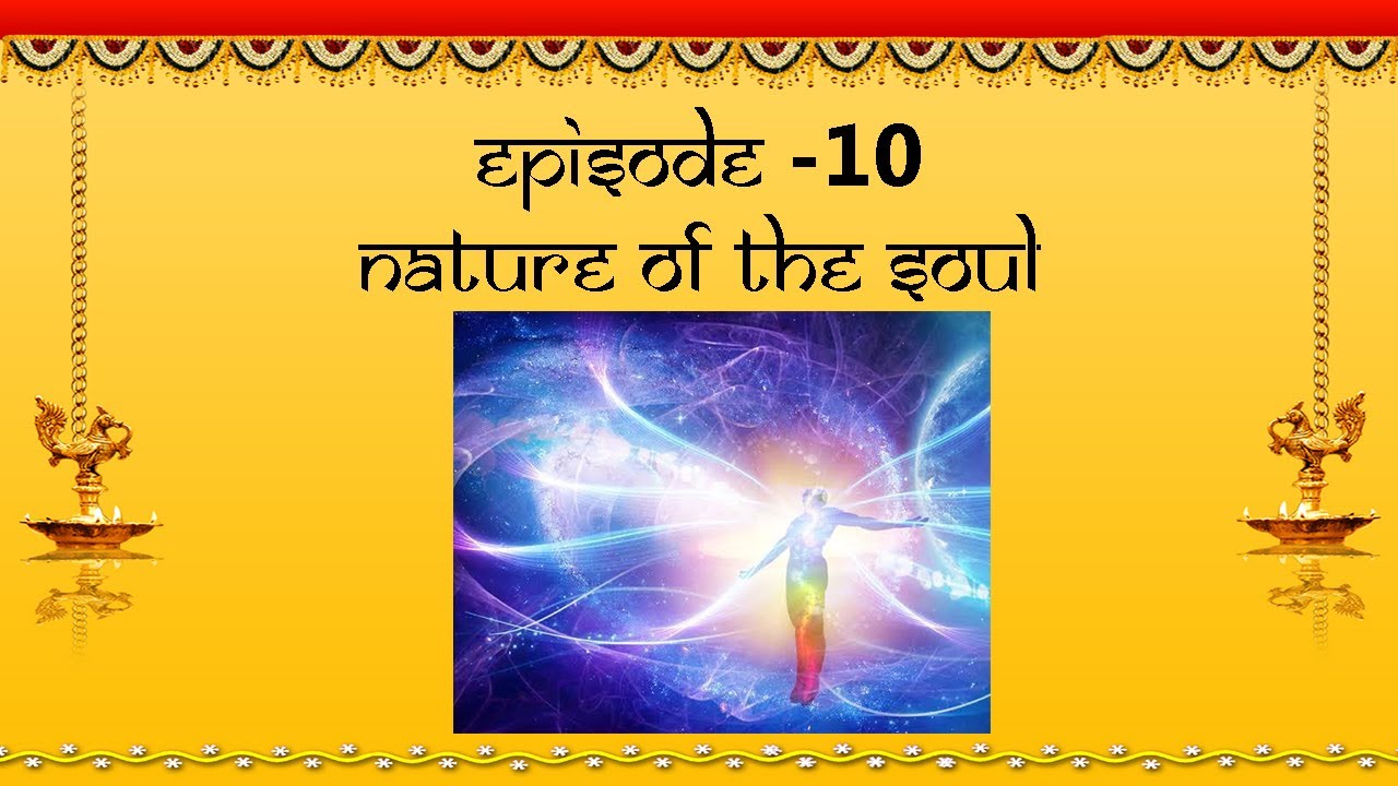 Konkani Bhagavad Gita | Episode-10 | Nature of the soul | Swathi Shenoy ...