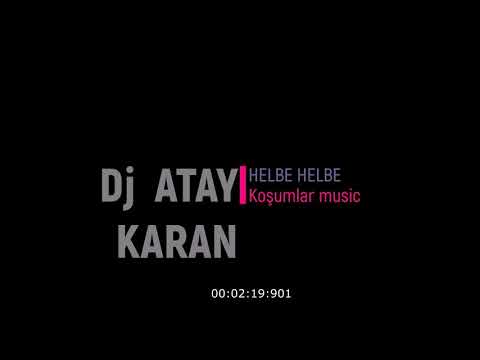 hELBE HELBE  Dj beyşah koşum