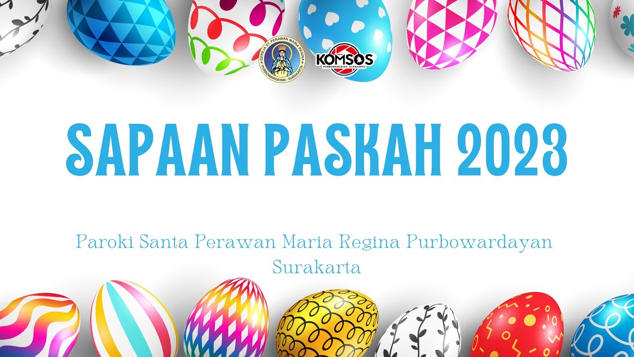 SAPAAN PASKAH 2023 PAROKI SANTA PERAWAN MARIA REGINA PURBOWARDAYAN ...