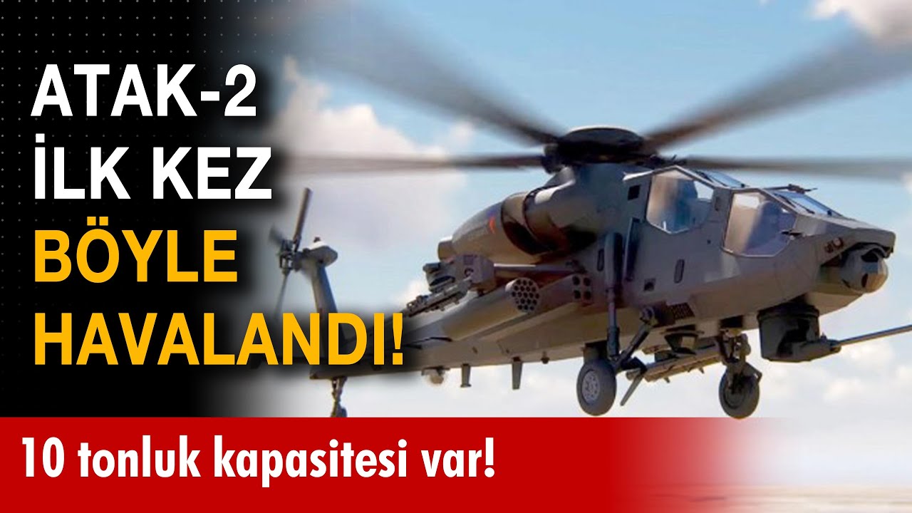 ATAK-2 ilk kez havalandı! İşte o anlar - YouTube