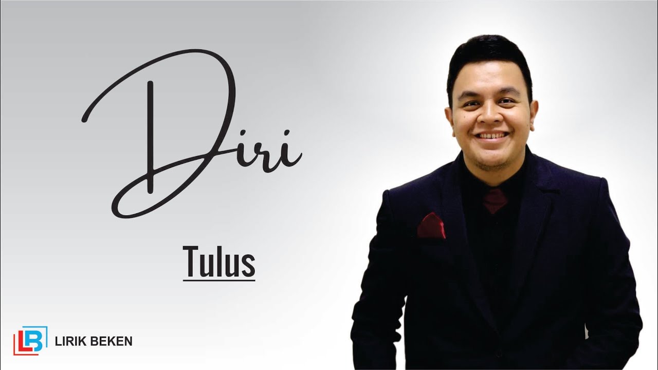 Diri - Tulus | Lirik Video - YouTube