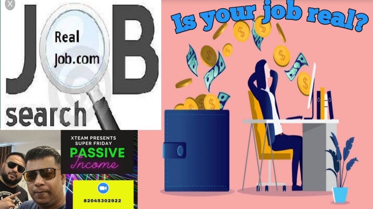 What is real job?what is actually passive income?what is real network ...