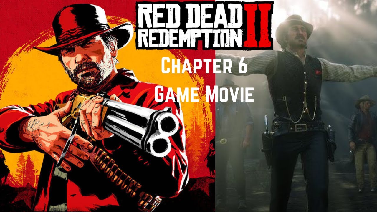 Red Dead Redemption 2 - Chapter 6 All Cutscenes. HD Game Movie. - YouTube