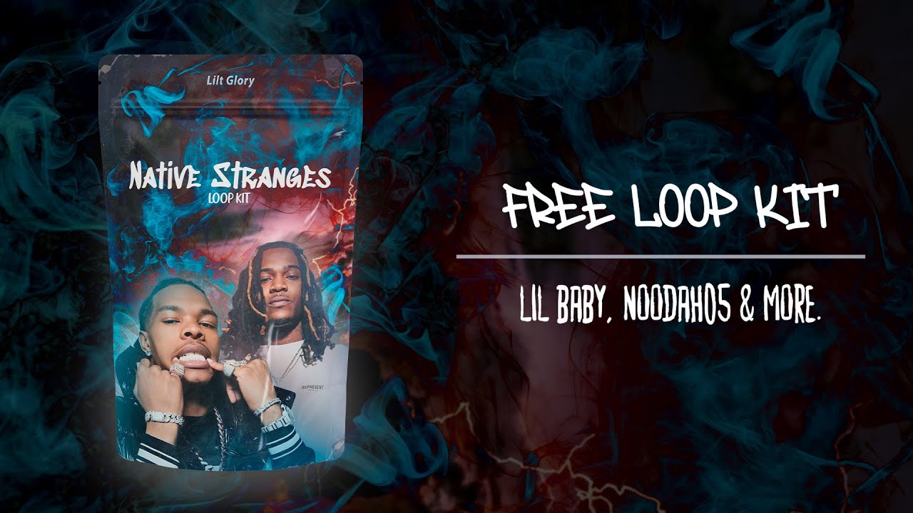 Lil Baby Loop Kit - "Native Stranges" | Lil Durk Loop Kit | Dark Loop ...