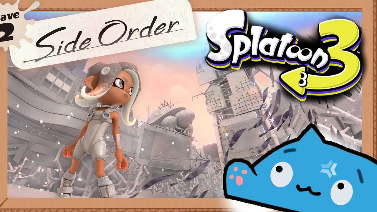 SIDE ORDER TIME! - Splatoon 3 Side Order DLC - YouTube