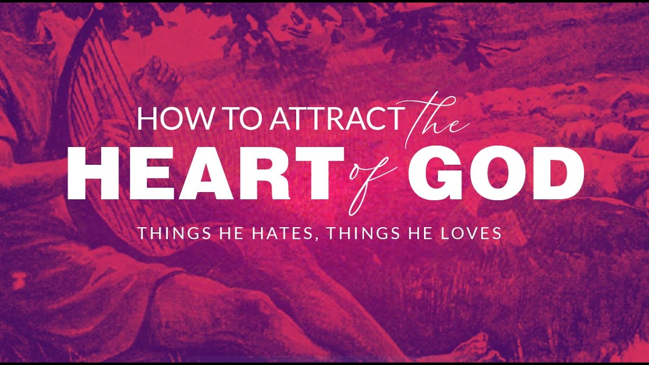 Sept 17, 2022 How to Attract the Heart of God Part 2 - YouTube