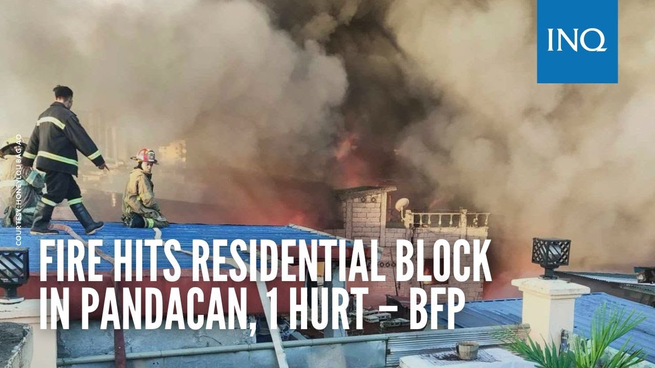 Fire hits residential block in Pandacan, 1 hurt – BFP - YouTube