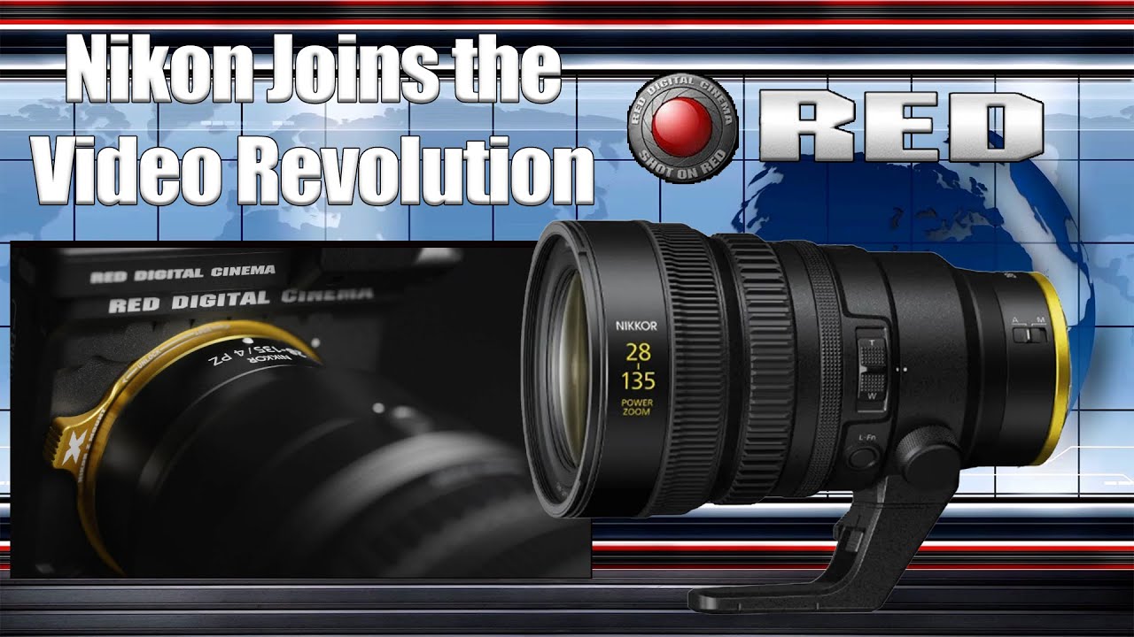 Nikon Joins the Video Revolution with RED Cinema Cameras & Power Zoom ...