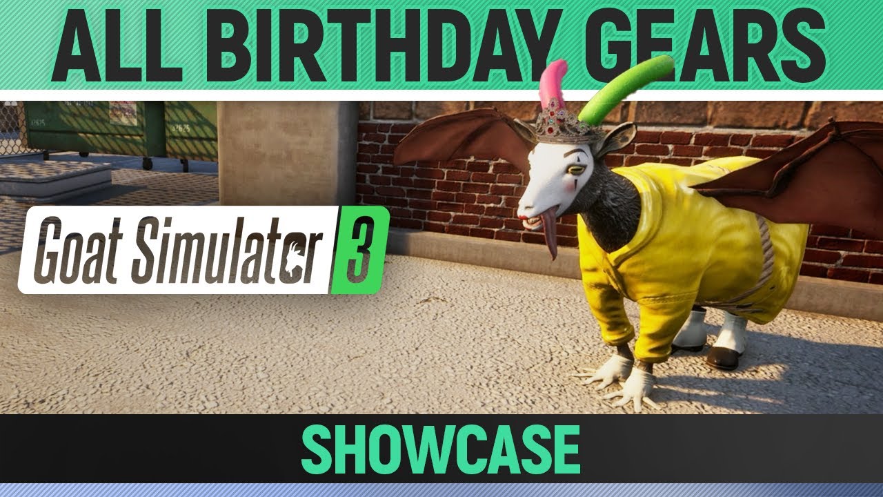 Goat Simulator 3 - Birthday Update - All New Gears - Showcase + New ...