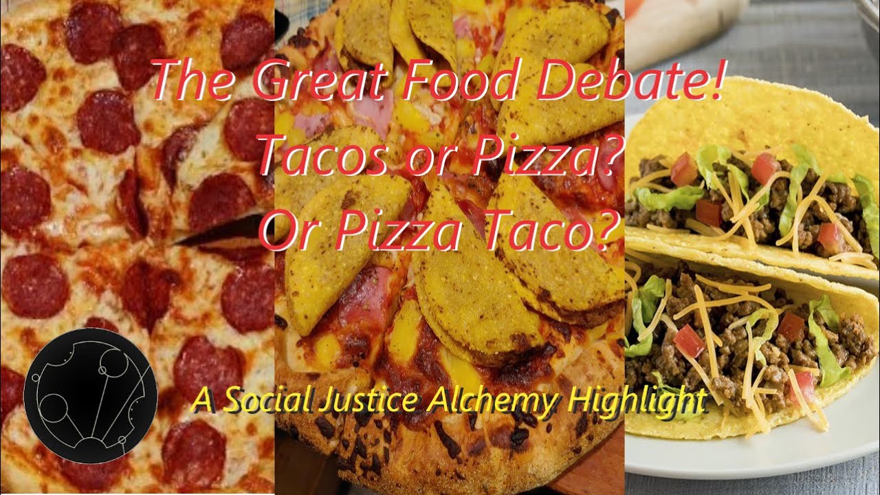The Great Food Debate! Pizza or Tacos? or Taco Pizza? - YouTube