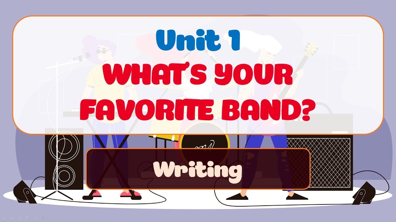 Unit 1: What's your favorite band? - Writing - English 6 - Explore ...