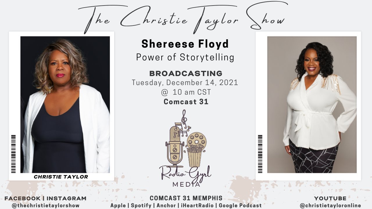 The Christie Taylor Show: Shereese Floyd | Power of Storytelling to ...